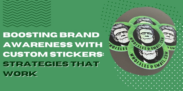 Boosting Brand Awareness With Stickers: Strategies That Work - Stickeroo